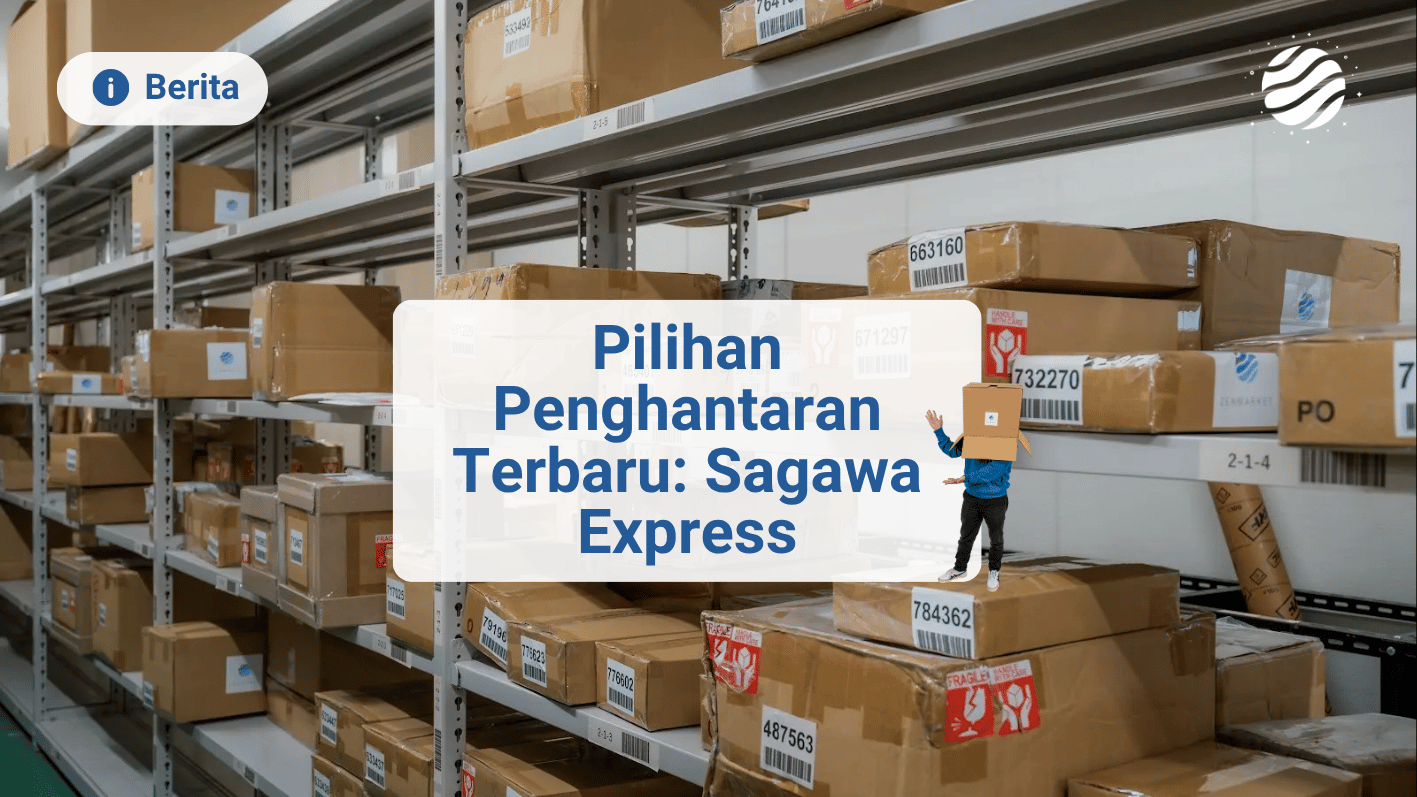 Sagawa Express Kini di ZenMarket – Pilihan Baru Penghantaran Antarabangsa